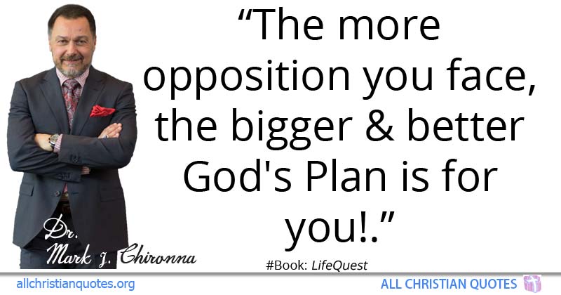 Greatest 17 Motivational Christian Quotes About opposition - All ...