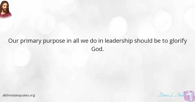 Danny Akin Quotes